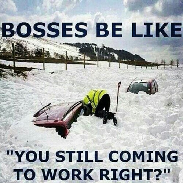 10 Memes About Snow & Work That Every Millennial Can Relate To